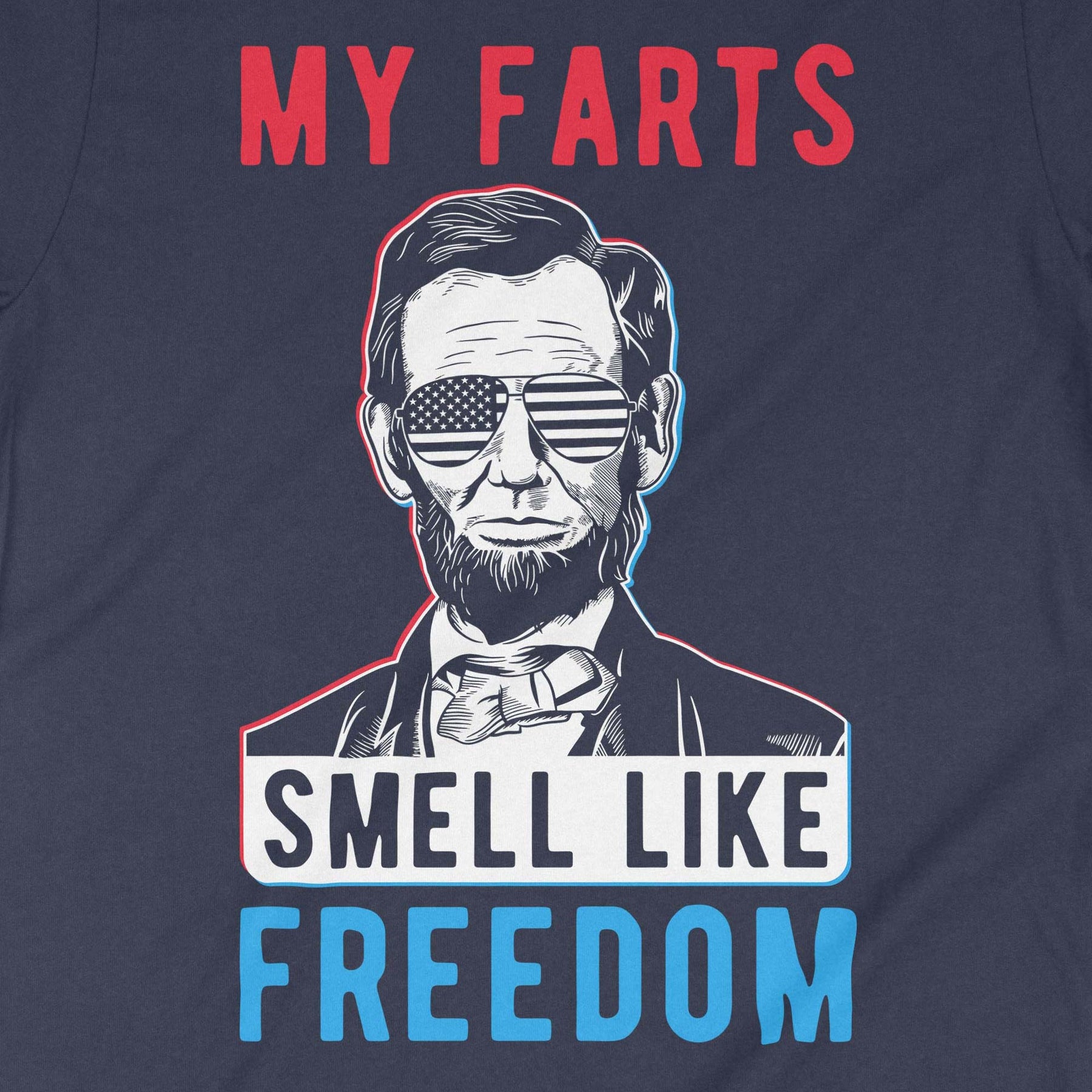 My Farts Smell Like Freedom Shirt, Funny Freedom Shirt, Abraham Lincol ...